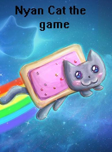 Nyan Cat the game - Video Game Fanon Wiki